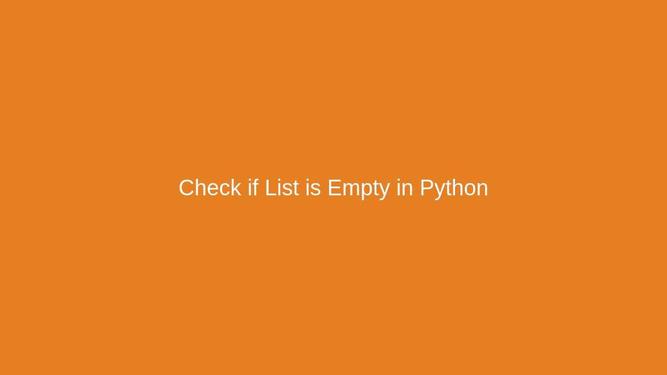 Check If List Is Empty In Python 4 Methods Examples 